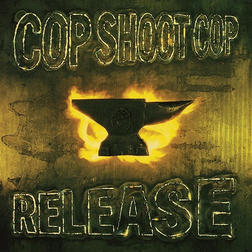 Cop Shoot Cop – Release (1994) – Hałasy i melodie